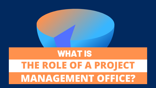 What is the Role of a Project Management Office? - Sciforma