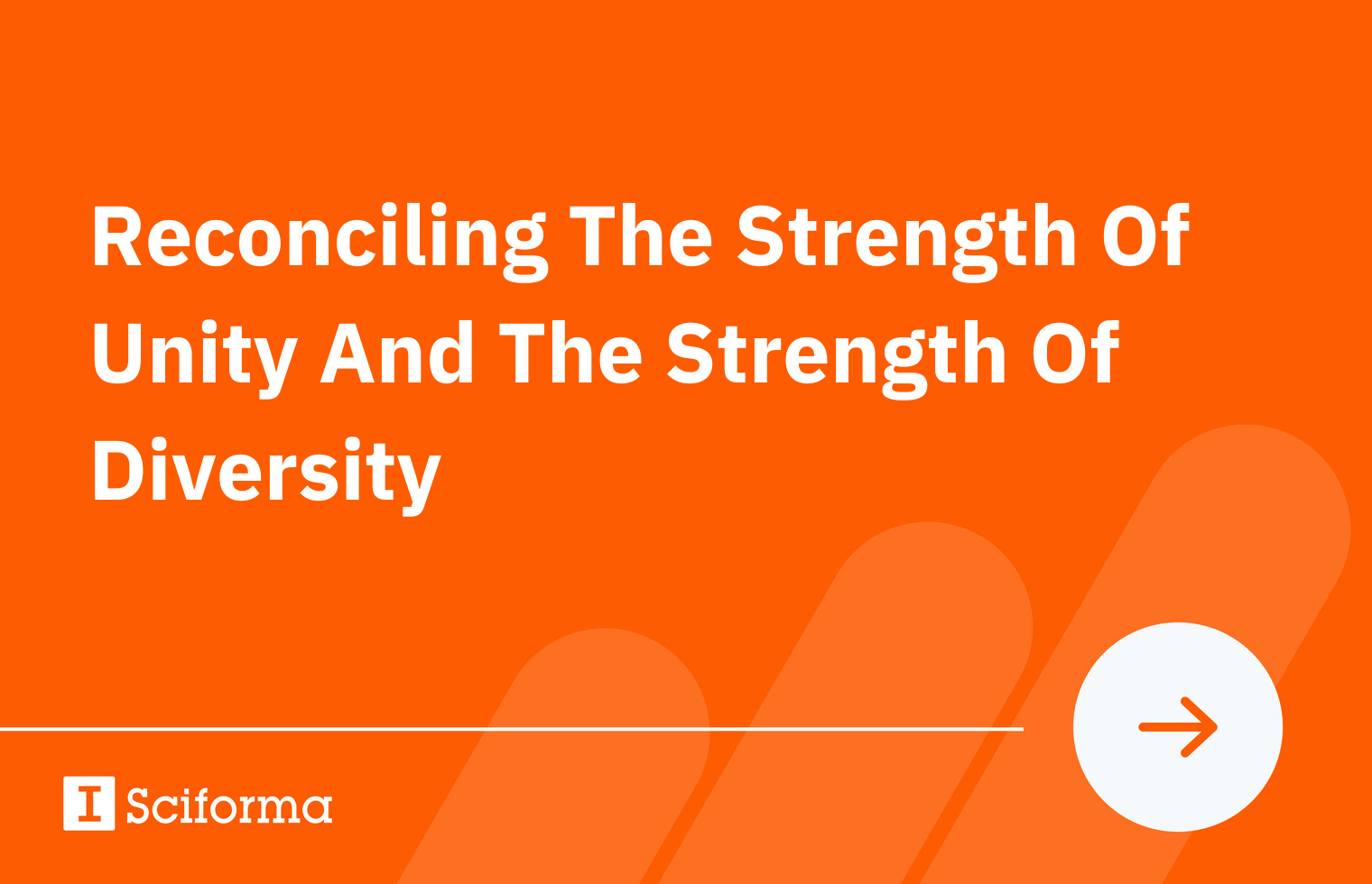 Reconciling The Strength Of Unity And The Strength Of Diversity Reconciling The Strength Of Unity And The Strength Of Diversity